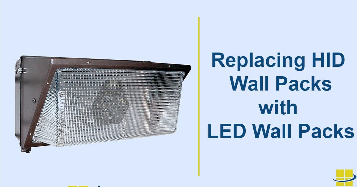 3 Thrifty LED Solutions to Replace 100w HID Wall Packs