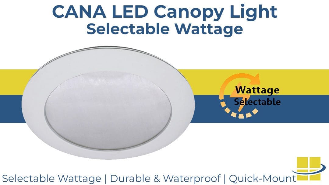 CANA LED Canopy Lighting with Selectable Wattage